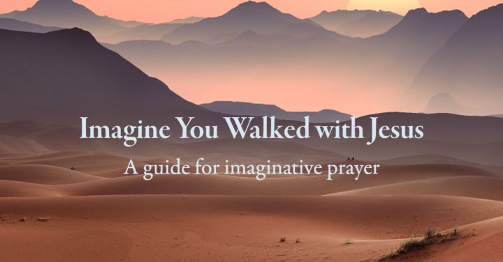 A Guide to Imaginative Prayer – Gracewatch